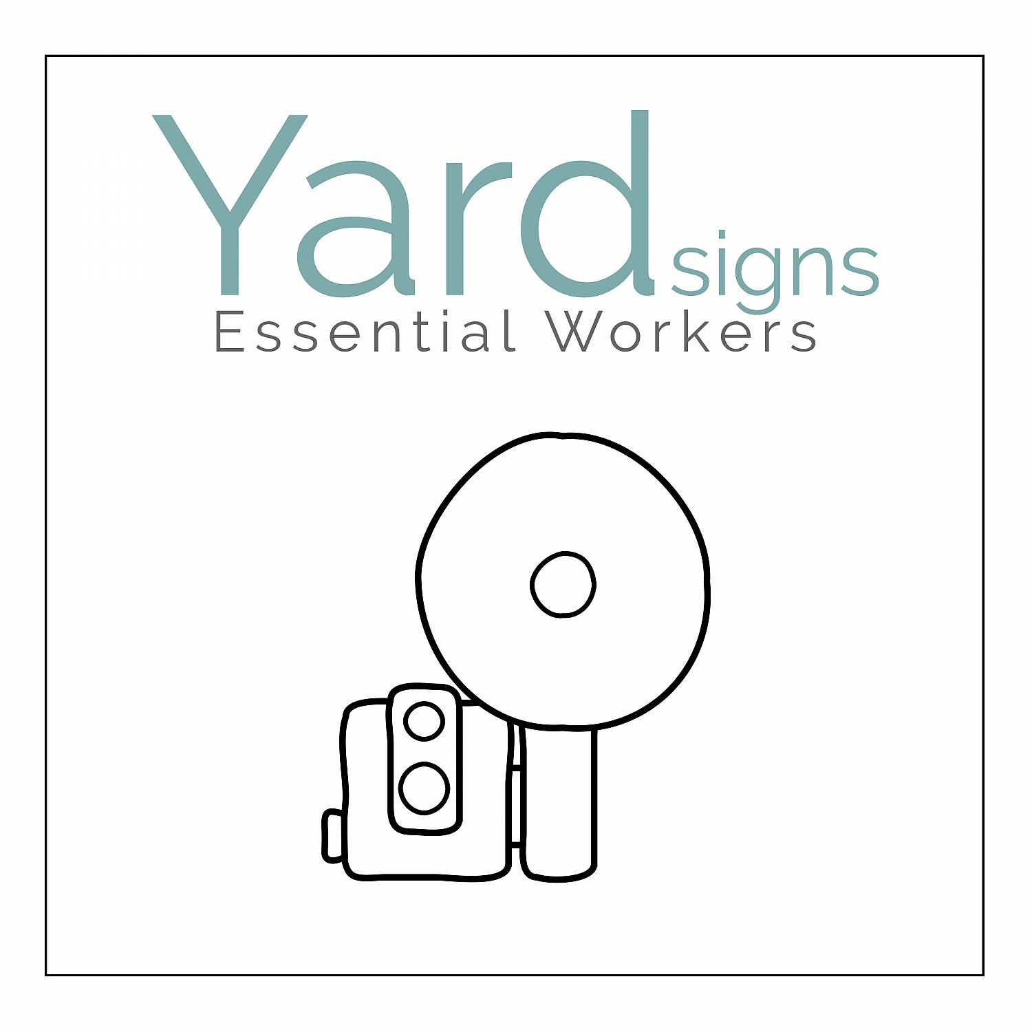 Essential Workers Yard Signs - Yard Signs - Higgins Photography